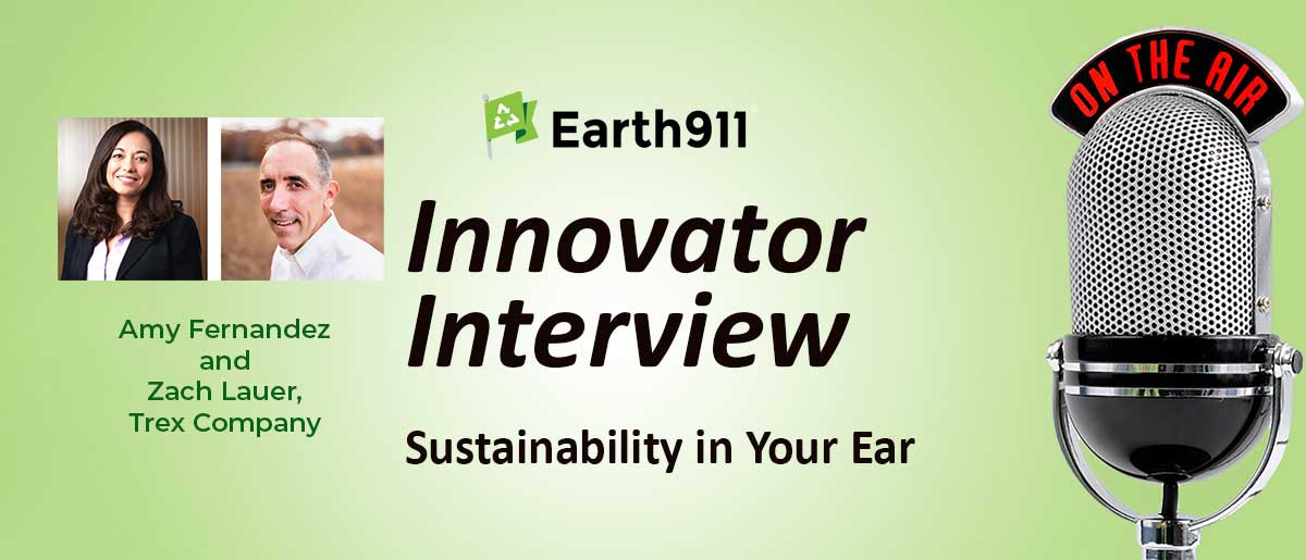 Sustainability In Your Ear: Trex Makes Circularity Work - Earth911